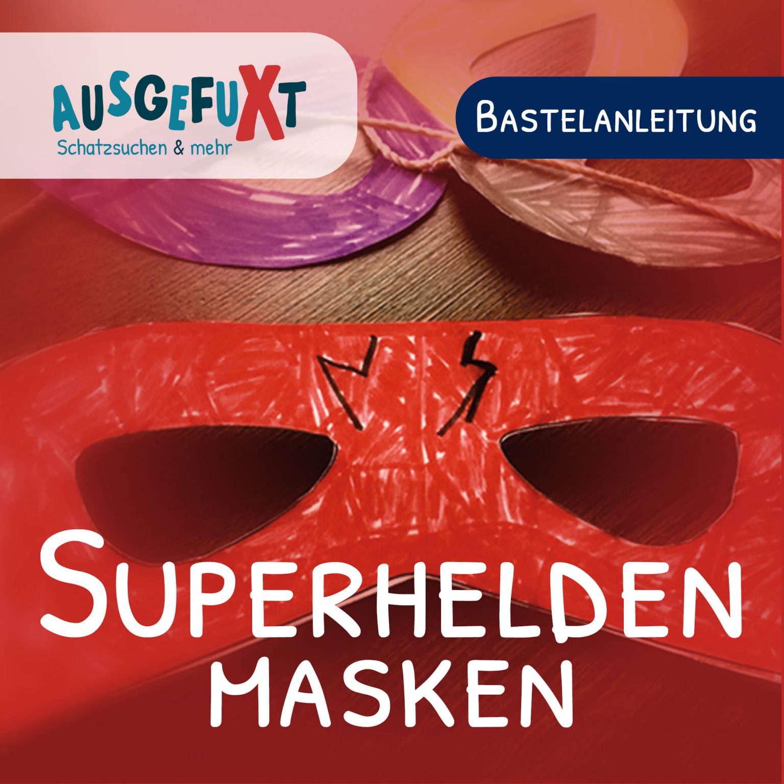 Masken für Kinder basteln - Anleitungen und tolle Vorlagen - AUSGEFUXT