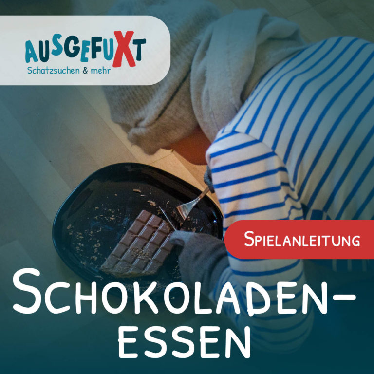 Das Spiel „Schokolade-Essen” - AUSGEFUXT
