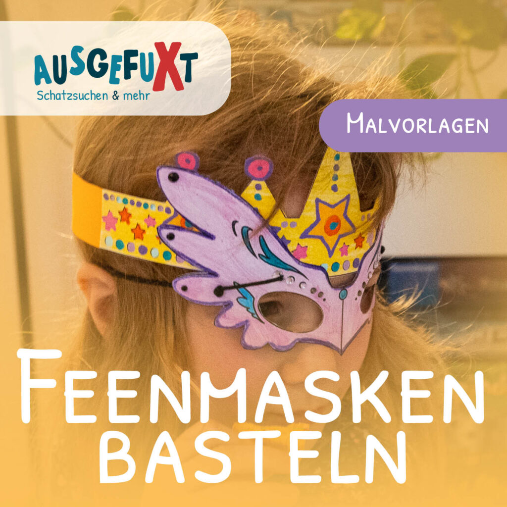 Masken für Kinder basteln - Anleitungen und tolle Vorlagen - AUSGEFUXT